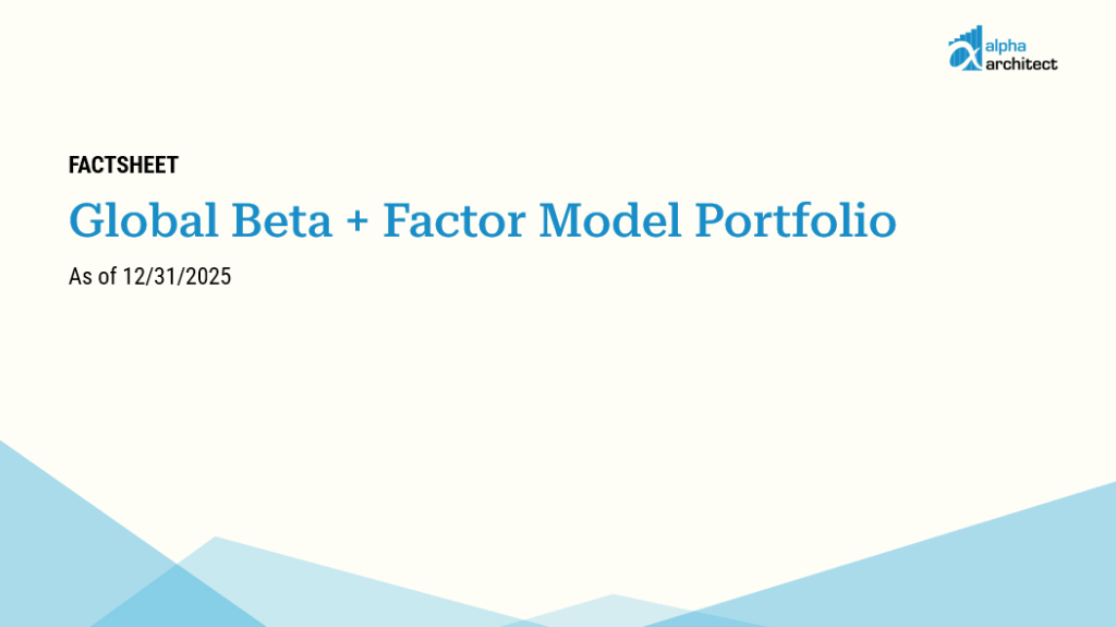Factsheet | Models | Global Beta+Factor - Alpha Architect ETFs